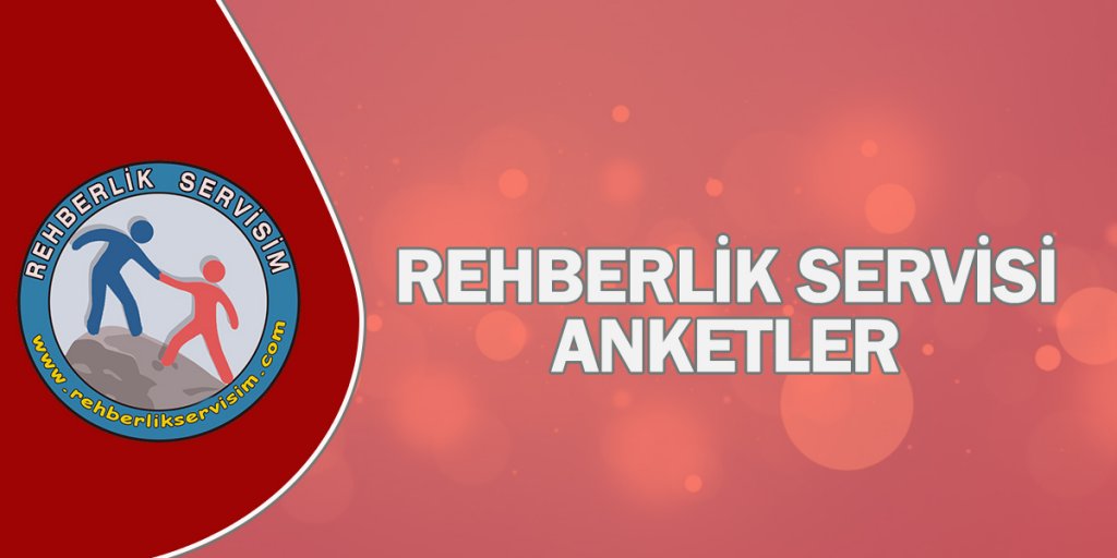 Anketler-Testler | REHBERLİK SERVİSİM