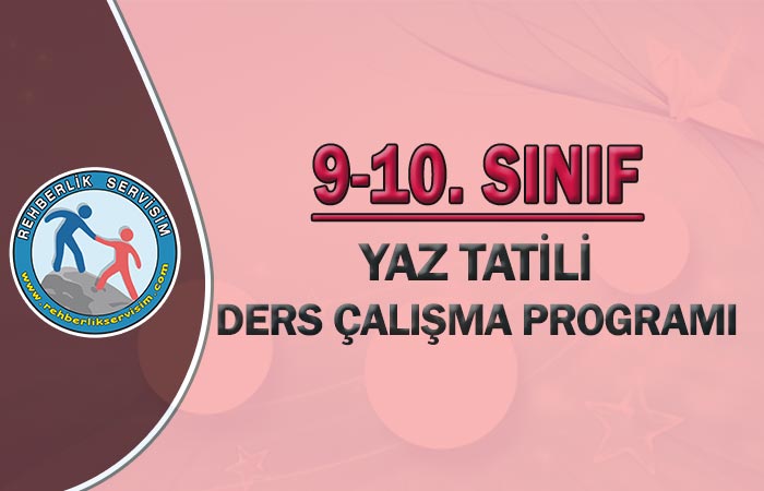 9.-10.-sınıf-yaz-taili-ders-çalişma-programi - REHBERLİK SERVİSİM 9.-10.-sınıf-yaz-taili-ders-çalişma-programi - REHBERLİK SERVİSİM